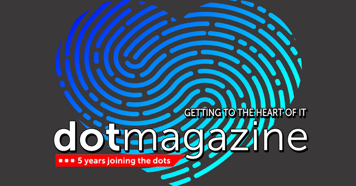 Getting to the Heart of It - Issues - dotmagazine